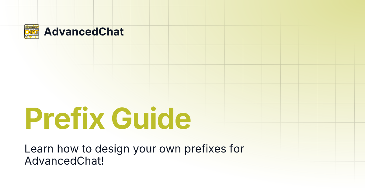 Prefix Guide | AdvancedChat