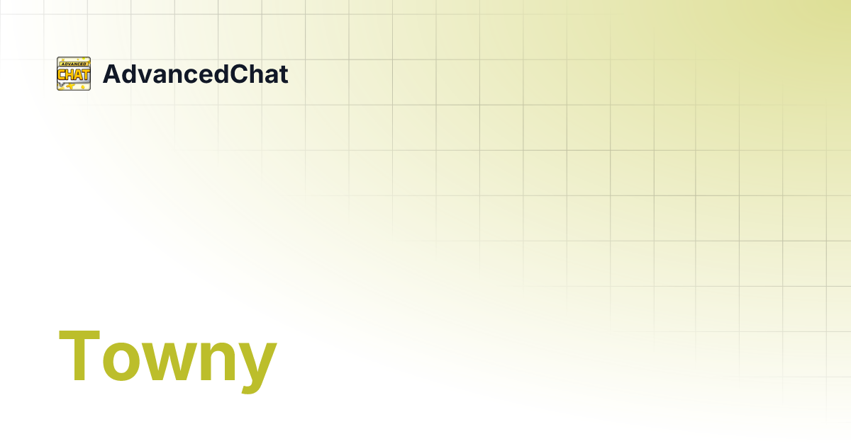 Towny | AdvancedChat Towny | AdvancedChat